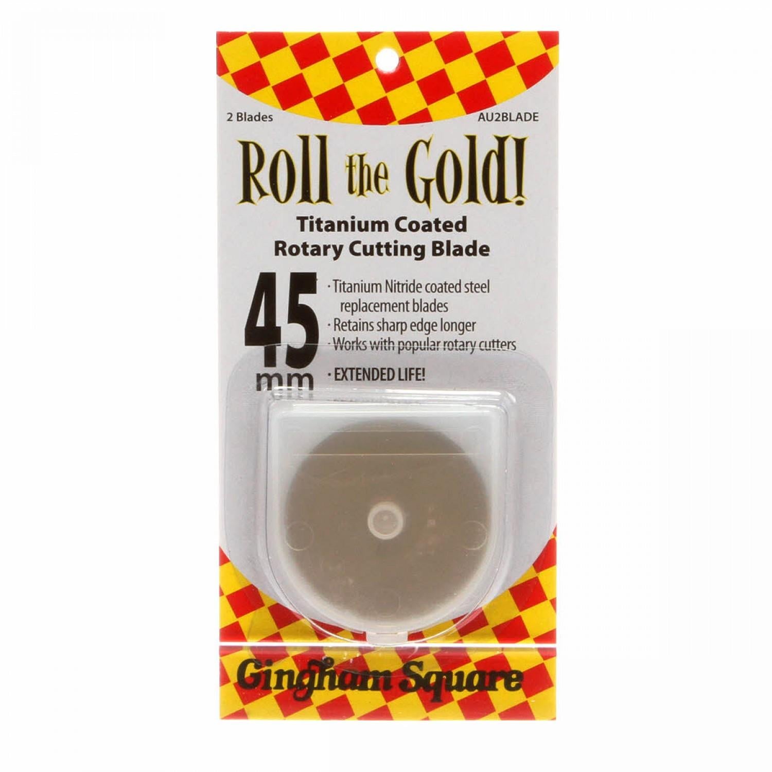 Roll The Gold 45mm Titanium Rotary Blades – Grome's Sewing Machine Company